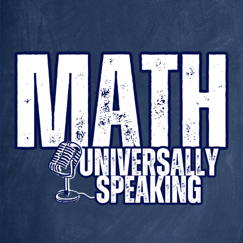 Math, Universally Speaking – Rethinking, Redesigning, and Reigniting ...